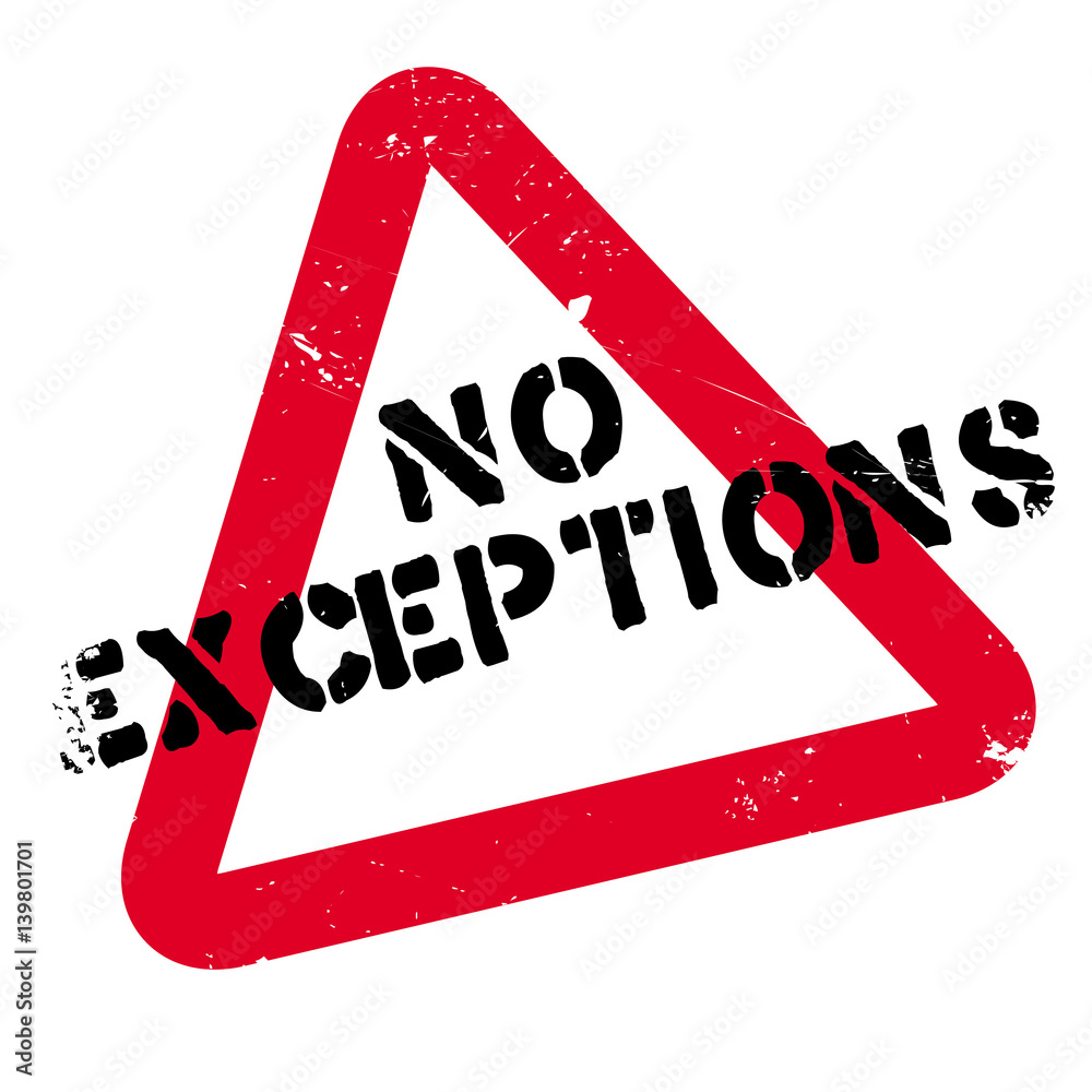 No Exceptions rubber stamp. Grunge design with dust scratches. Effects ...