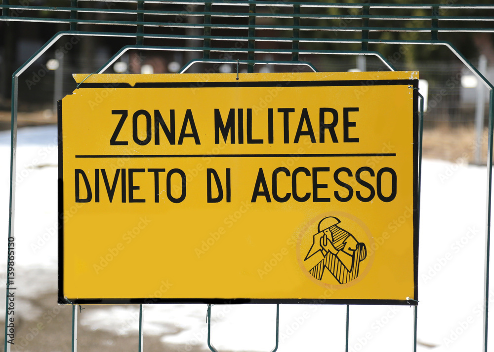 sign ban outside the military area with the italian text MILITAR Stock ...