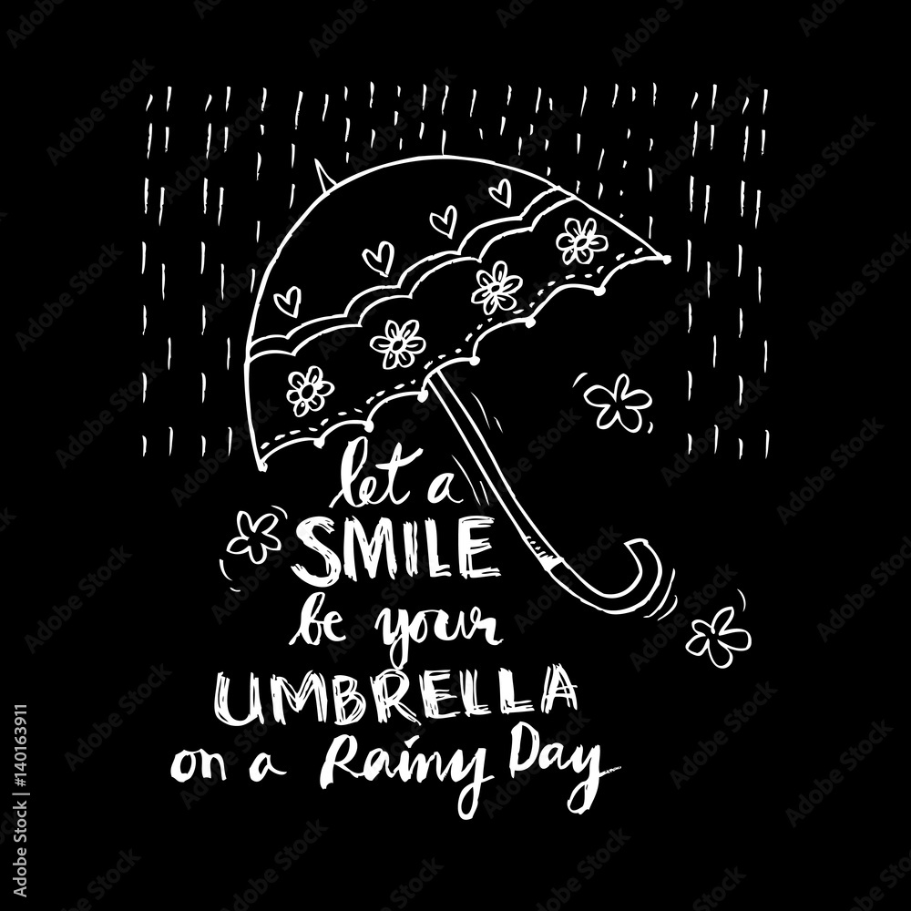 let a smile be your umbrella on a rainy day hand lettering calligraphy ...