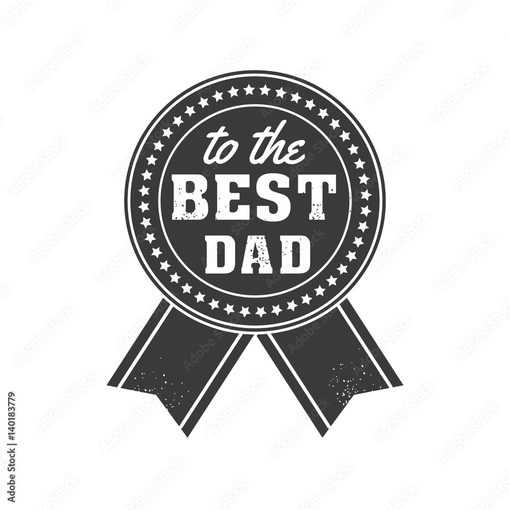 Isolated Happy fathers day quotes on the white background. To the best ...