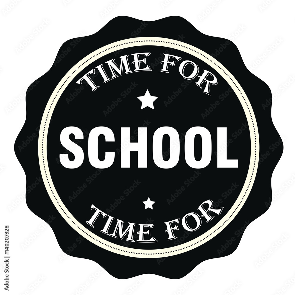 Time For School Stamp.Sign.Seal.Logo Stock Vector | Adobe Stock