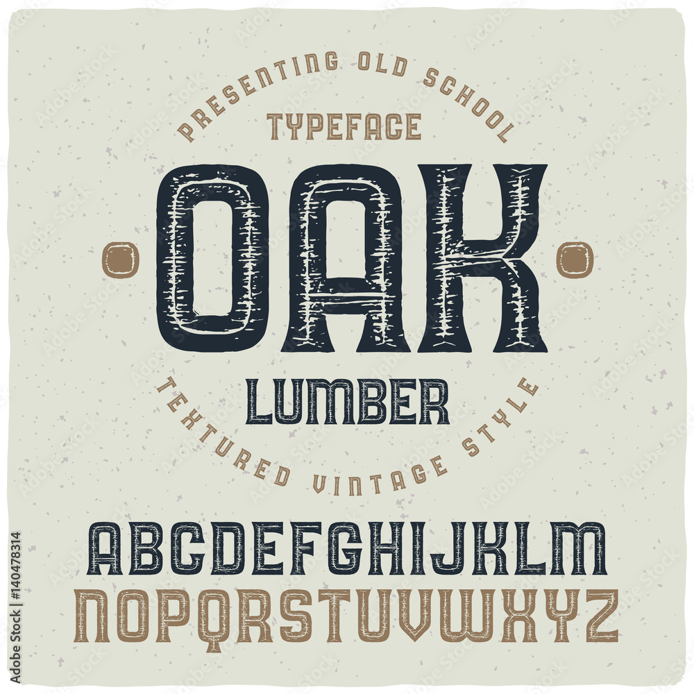 Old school textured font named "Oak Lumber" Stock Vector | Adobe Stock