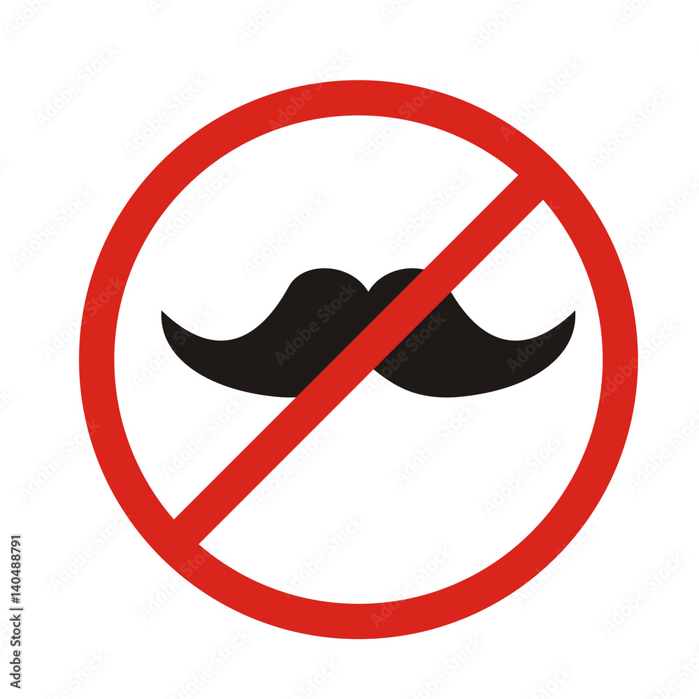 No hipsters allowed, no mustaches allowed - vector sign. Stock Vector ...
