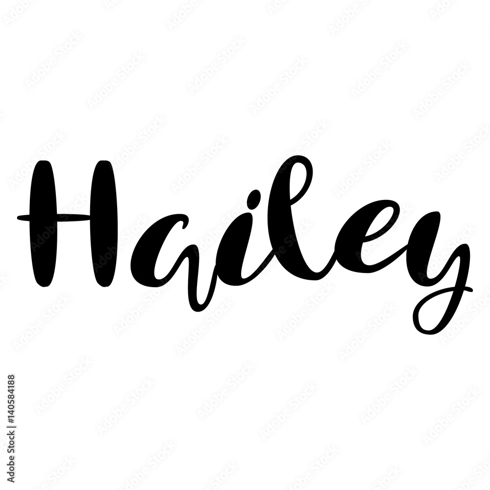 Female name - Hailey. Lettering design. Handwritten typography. Vector ...