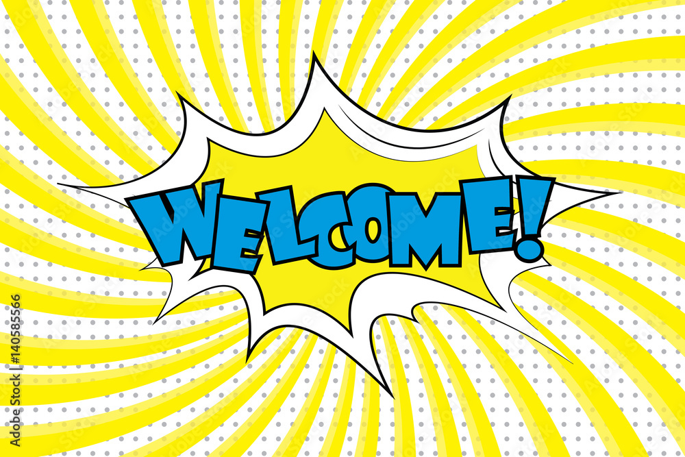 Welcome!- Comic sound effects in pop art style Stock Illustration ...