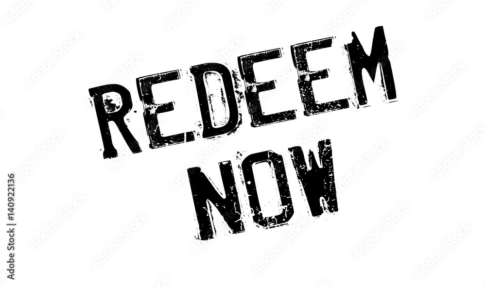 Redeem Now rubber stamp. Grunge design with dust scratches. Effects can ...