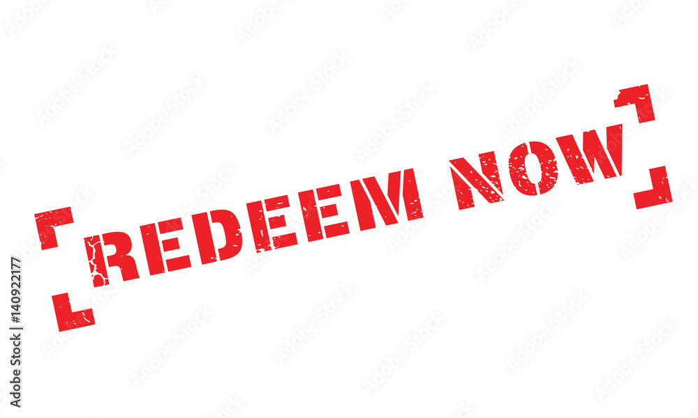 Redeem Now rubber stamp. Grunge design with dust scratches. Effects can ...