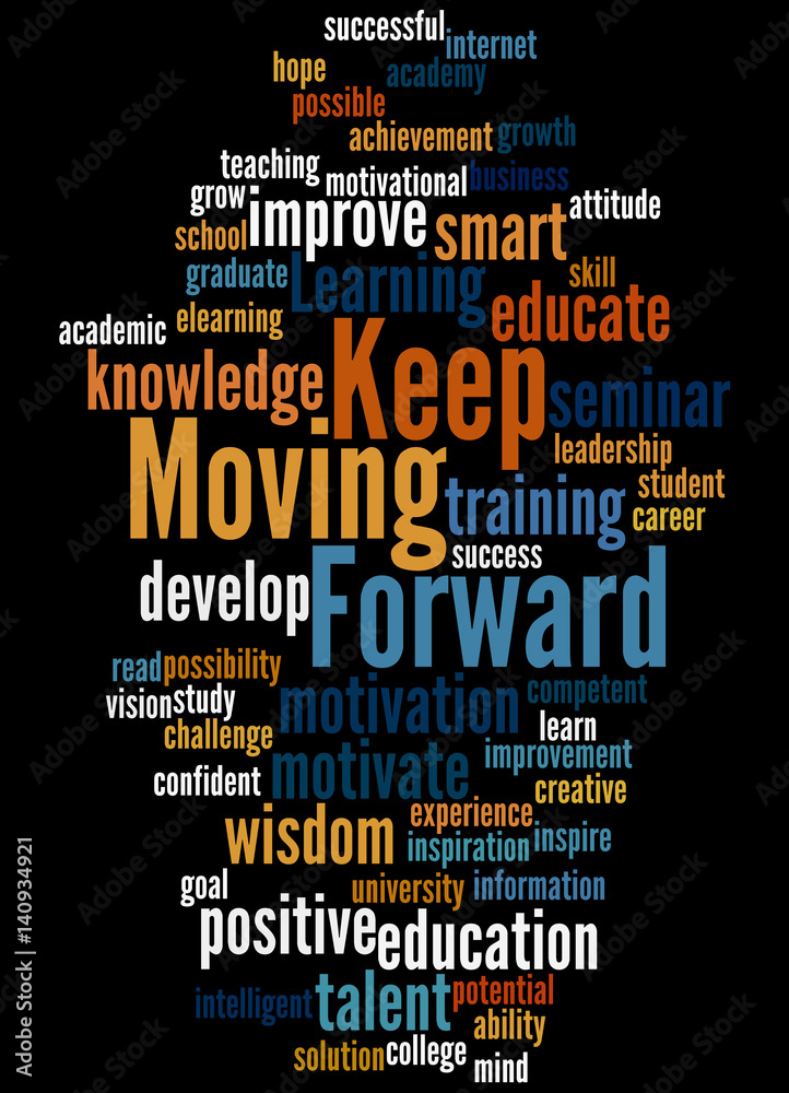 Keep Moving Forward, word cloud concept 7 Stock Illustration | Adobe Stock