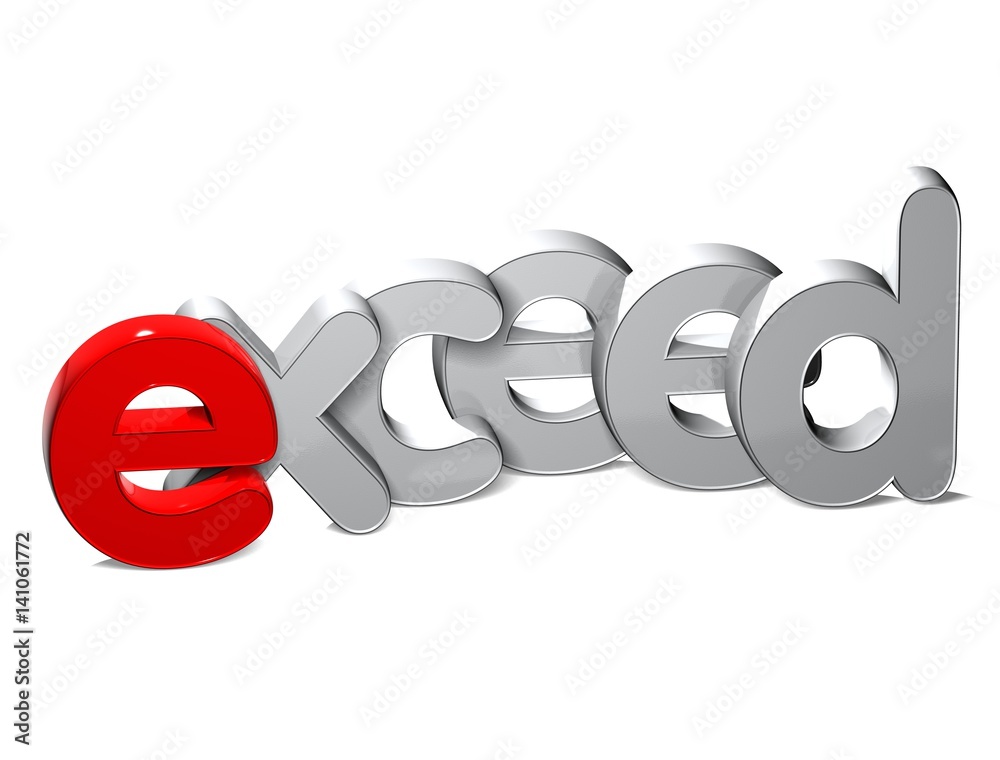 3D Word Exceed over white background. Stock-Illustration | Adobe Stock