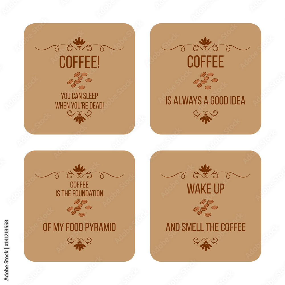 Set of coffee quotes, can be used for flyers, posters, invitations ...