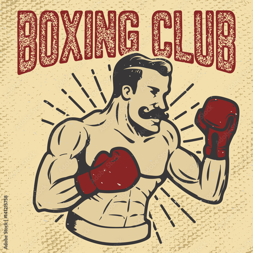 Boxing club. Vintage style boxer on grunge background. Design element ...