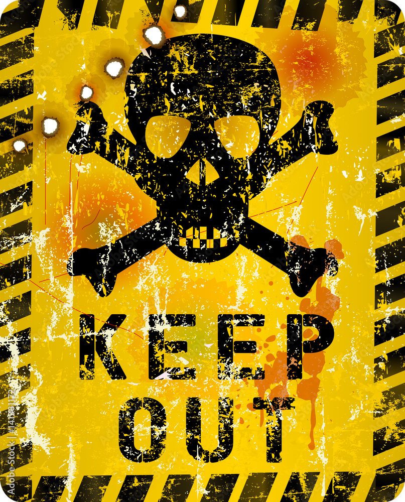 grungy keep out sign with skull and bullet holes, vector illustration ...