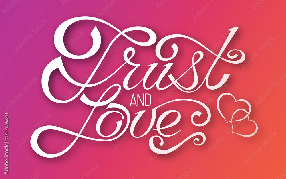 Elegant inscription Trust and Love on a red background. Romantic vector ...