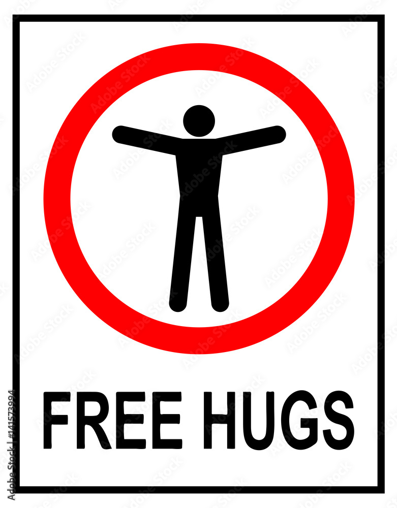 Free Hugs Traffic Sign. Vector Illustration of Free Hugs Traffic Sign ...