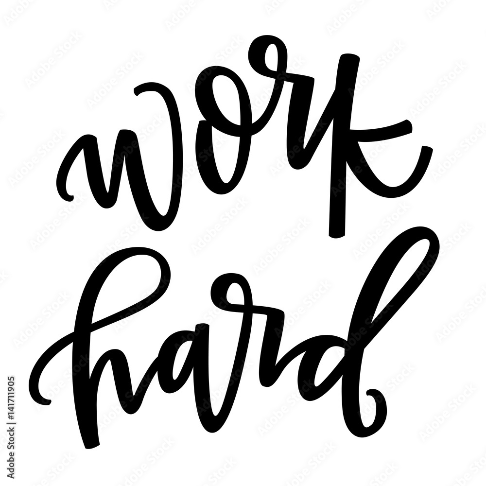 Work Hard Stock Vector | Adobe Stock