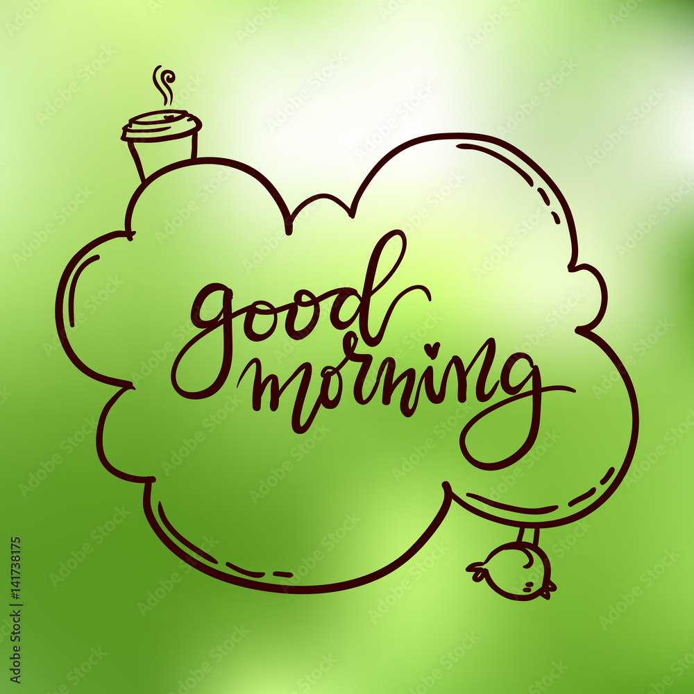 Calligraphic inscription. Good morning . Hand drawn lettering Stock ...