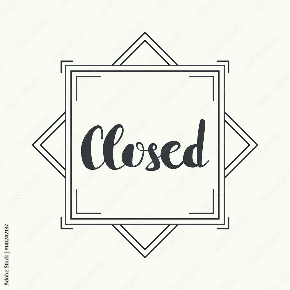 Closed inscription in the frame. Vector calligraphy isolated. Hand ...