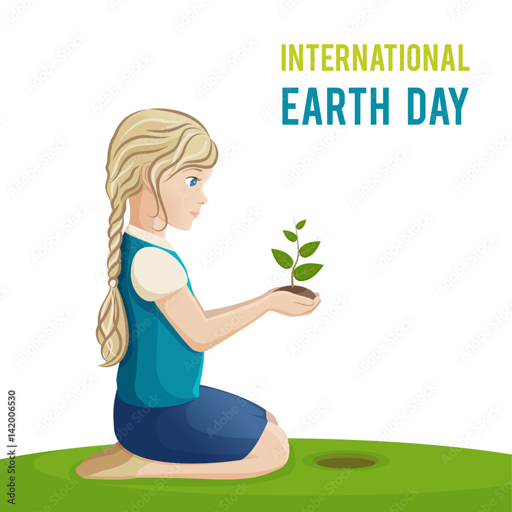 Vector illustration for International Earth Day. A girl is planting a ...