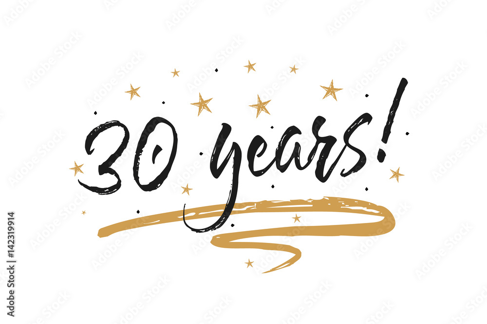30 years card, banner. Beautiful greeting scratched calligraphy text ...