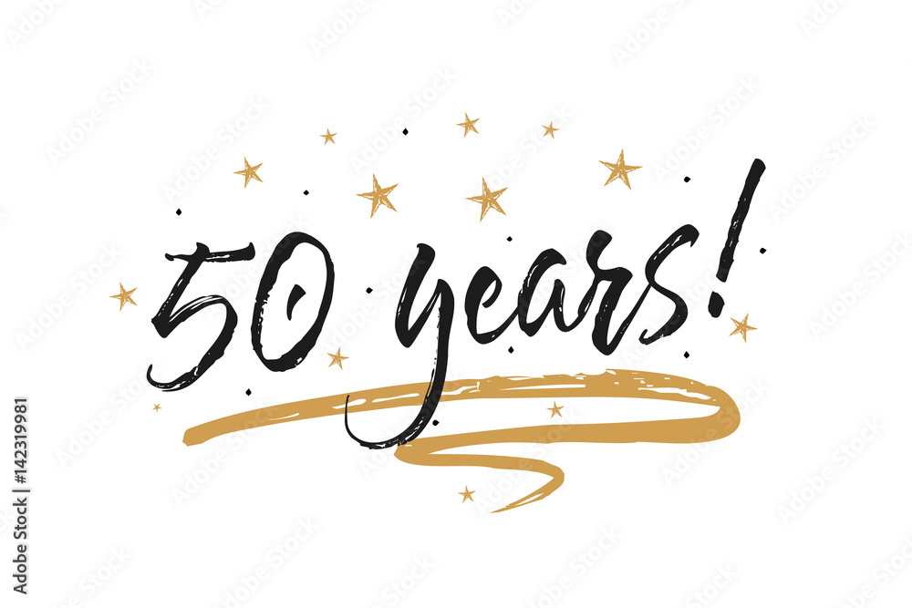 50 years card, banner. Beautiful greeting scratched calligraphy text ...