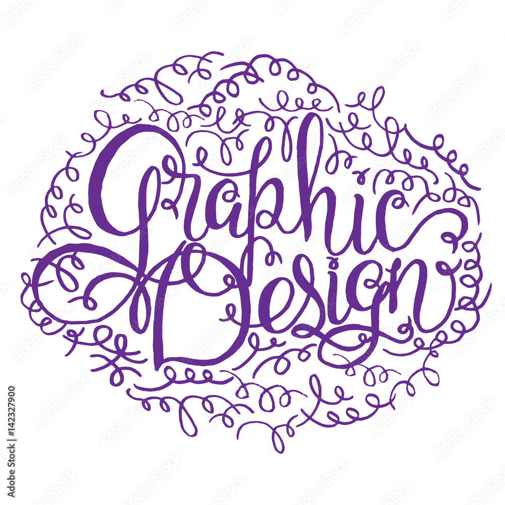 Graphic Design lettering card. Hand drawn ink illustration phrase ...