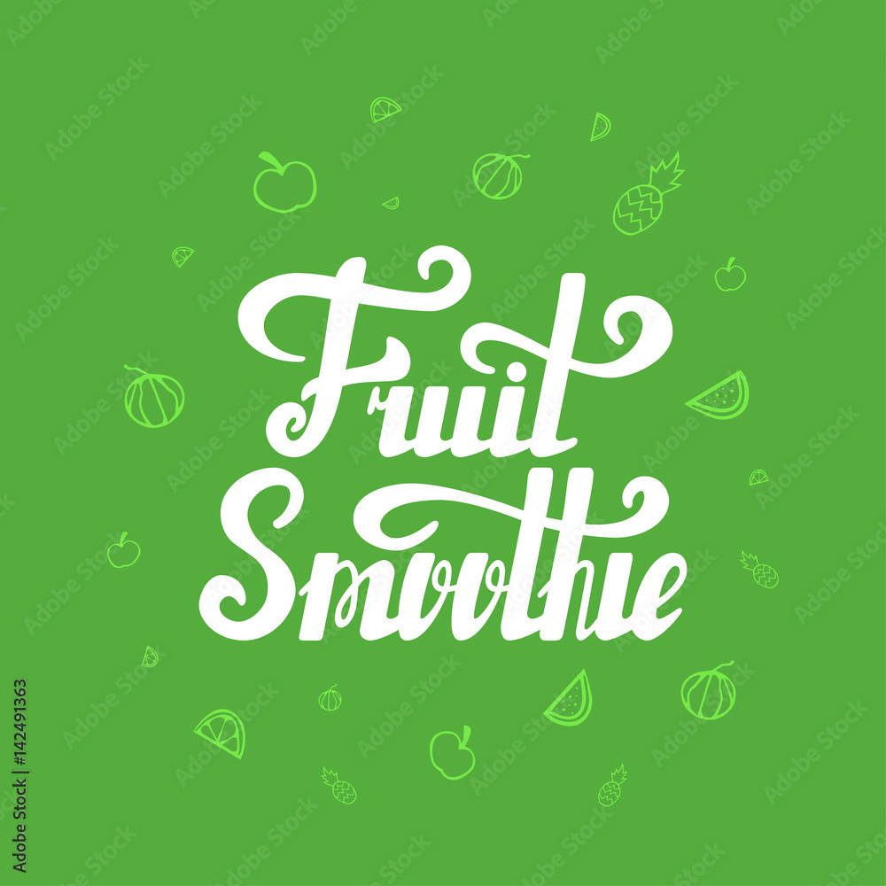 Fruit smoothie hand written lettering Stock Vector | Adobe Stock