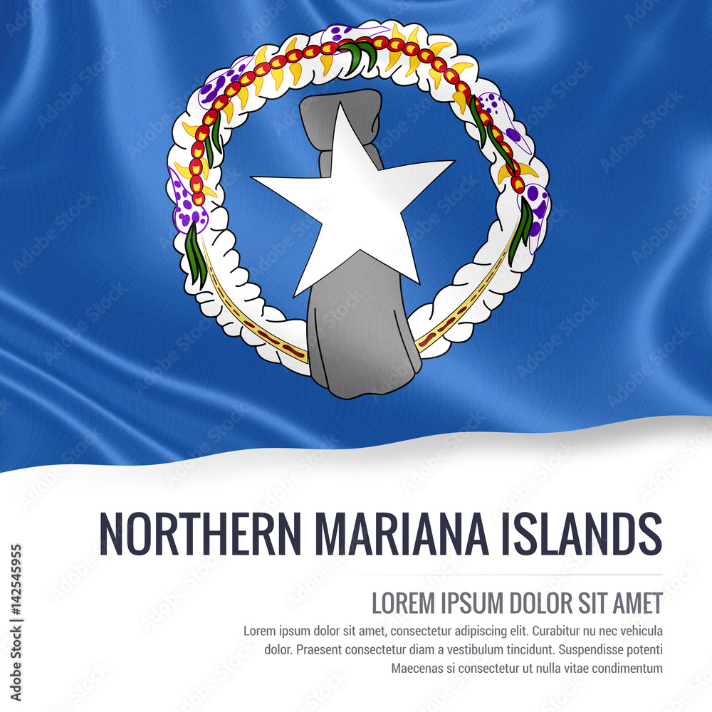 Silky flag of Northern Mariana Islands waving on an isolated white ...