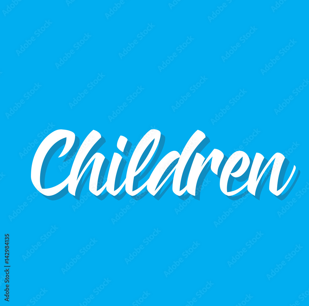 children, text design. Vector calligraphy. Usable as background. Stock ...