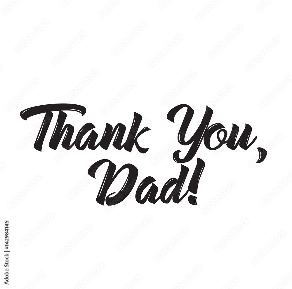 Thank You Dad Text Design Vector Calligraphy Usable As Background Stock Vector Adobe Stock