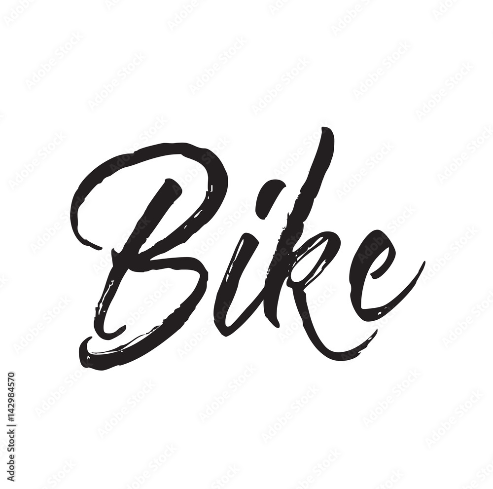 bike, text design. Vector calligraphy. Usable as background. Stock ...