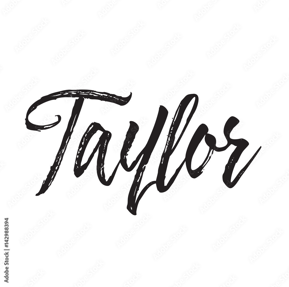 taylor, text design. Vector calligraphy. Typography poster. Stock ...