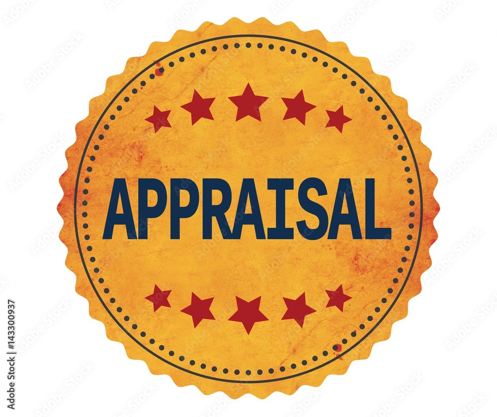 APPRAISAL text, on vintage yellow sticker stamp sign. Stock ...