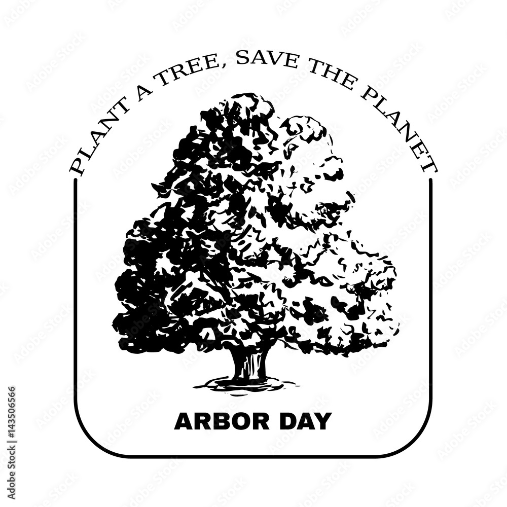 Arbor Day sign with Oak tree. Vector hand drawn sketch card. Plant a ...