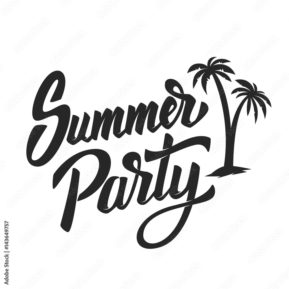 Summer party. Hand drawn lettering phrase isolated on white background ...