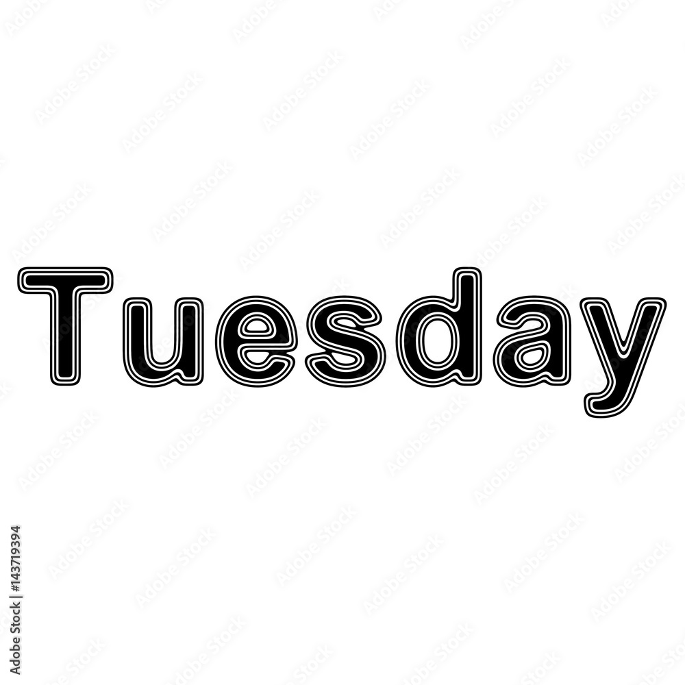 "Tuesday" on A white Background. Stock Illustration | Adobe Stock