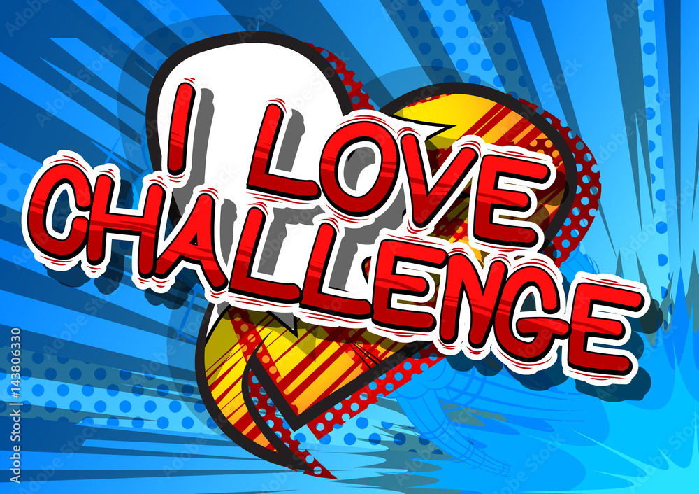 I Love Challenge - Comic book style word on abstract background. vector ...