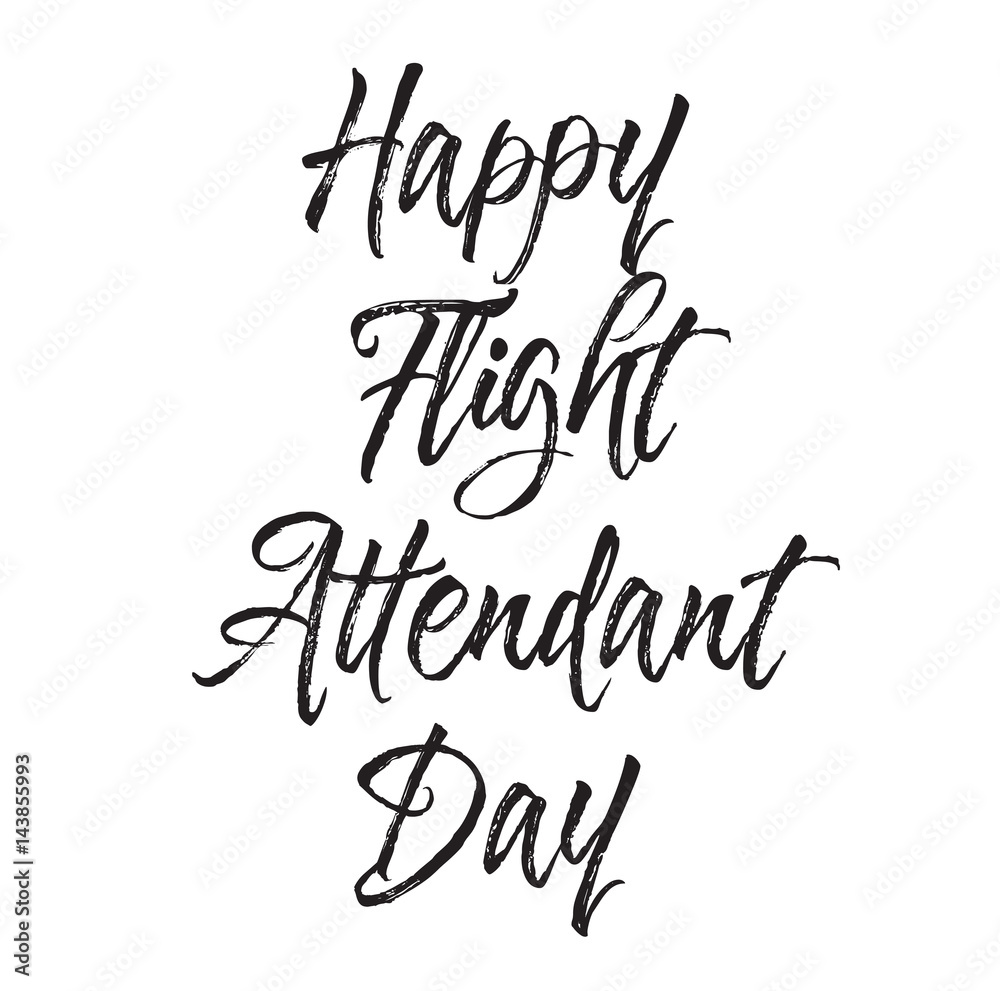 happy flight attendant day, text design. Vector calligraphy. Typography ...