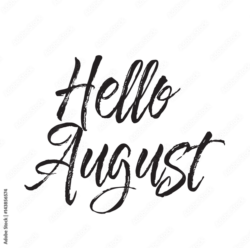 hello august, text design. Vector calligraphy. Typography poster. Stock ...
