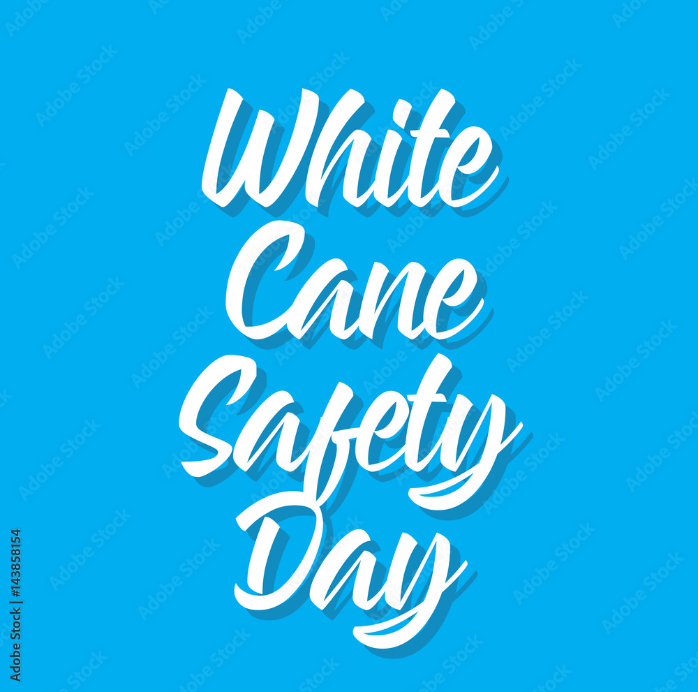 white cane safety day, text design. Vector calligraphy. Typography ...
