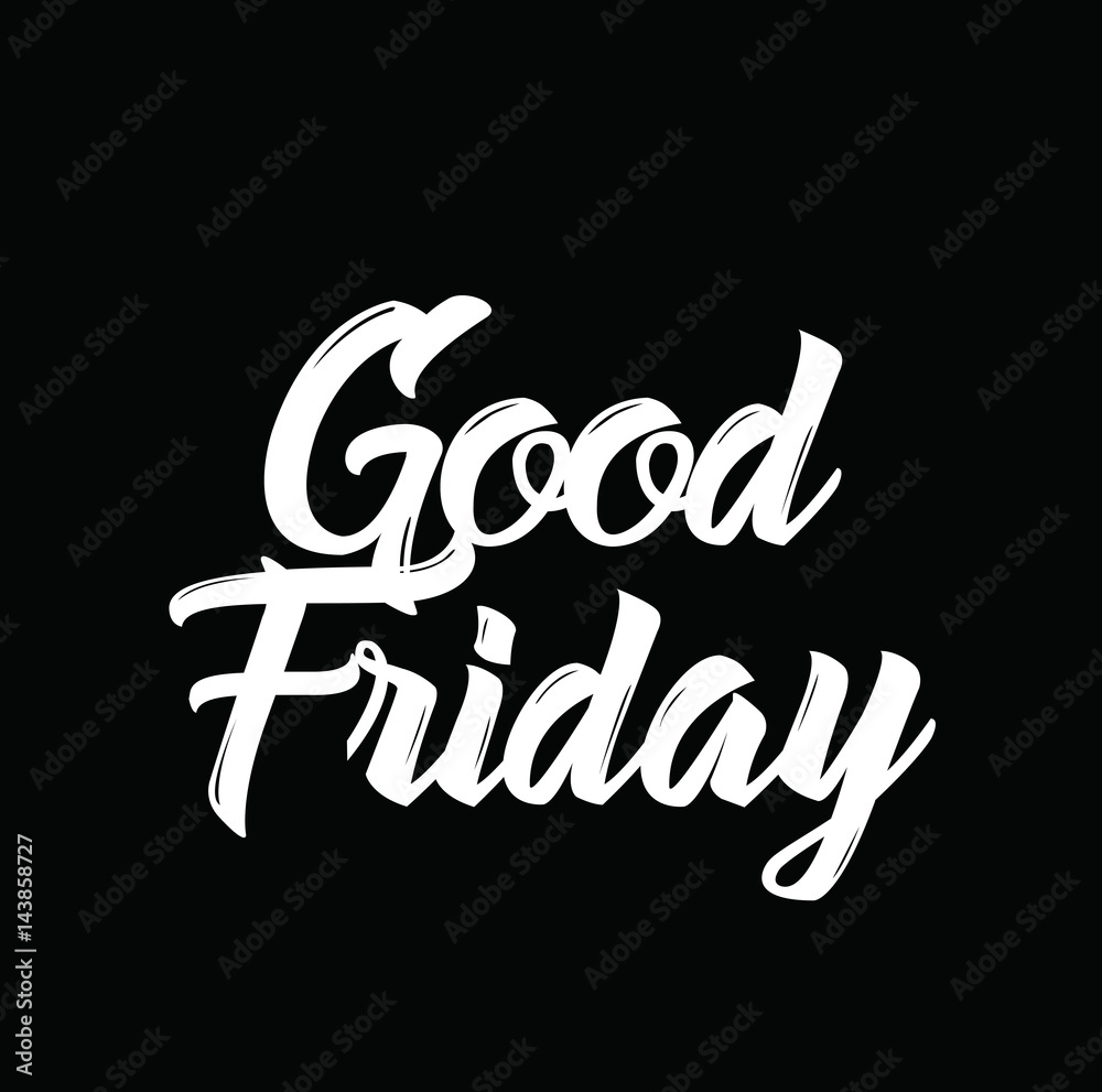 good friday, text design. Vector calligraphy. Typography poster. Stock ...