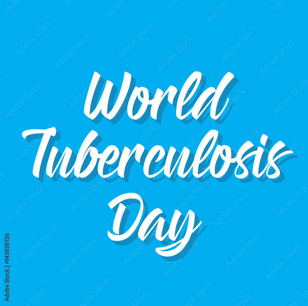 world tuberculosis day, text design. Vector calligraphy. Typography ...