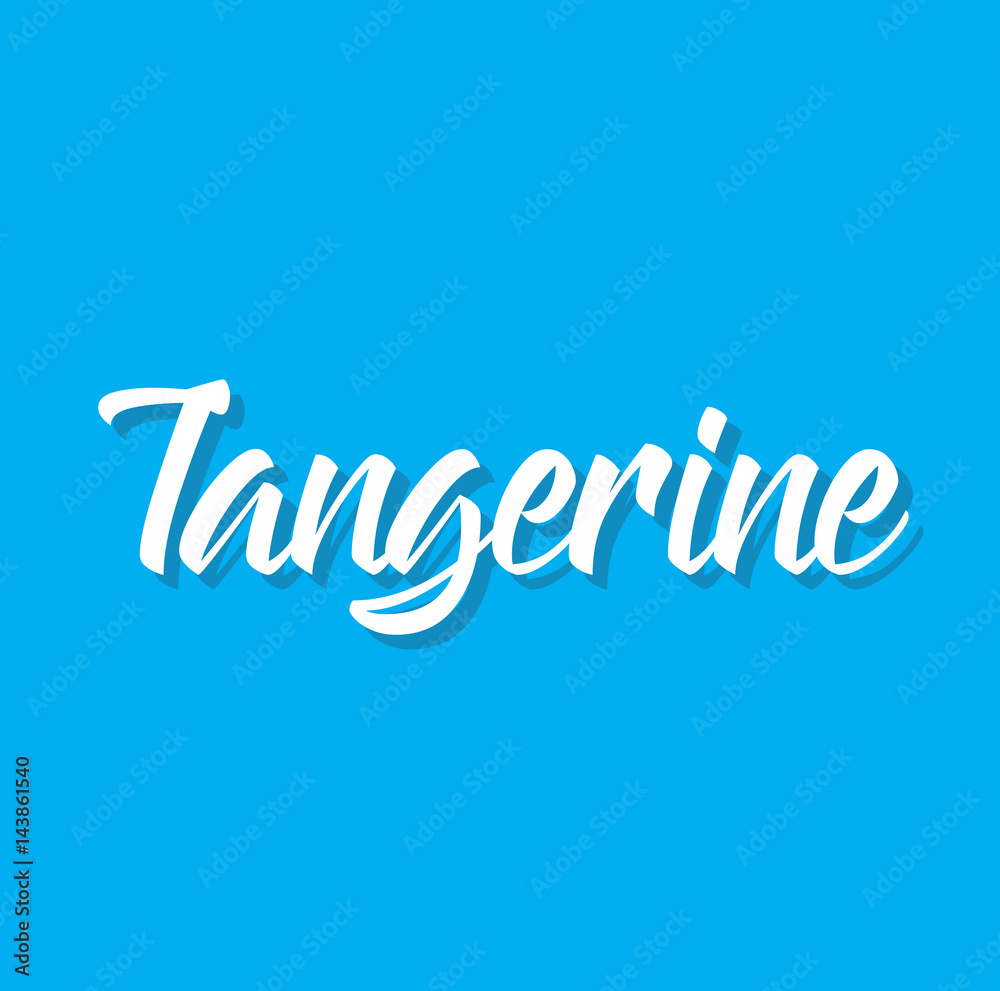 tangerine, text design. Vector calligraphy. Typography poster. Stock ...