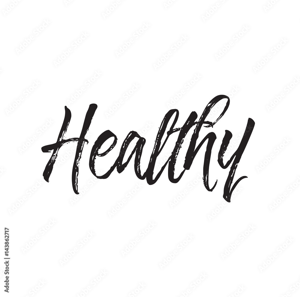 healthy, text design. Vector calligraphy. Typography poster. Stock ...
