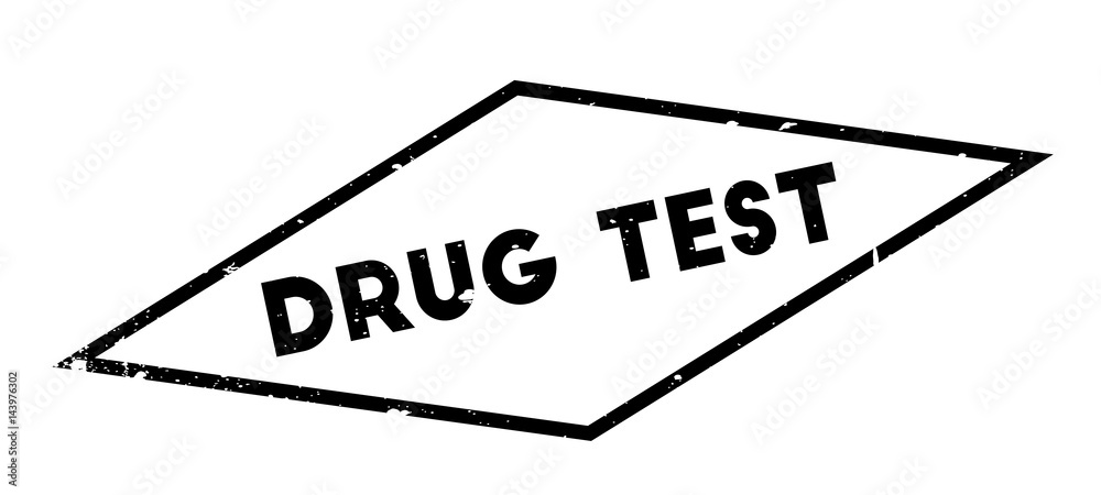 Drug Test rubber stamp. Grunge design with dust scratches. Effects can ...