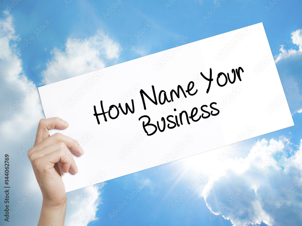 How Name Your Business Sign on white paper. Man Hand Holding Paper with ...