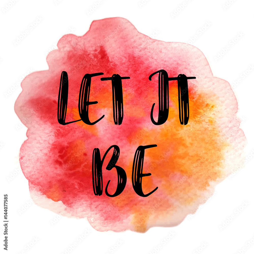 Quote Let it be. Vector illustration vector de Stock | Adobe Stock