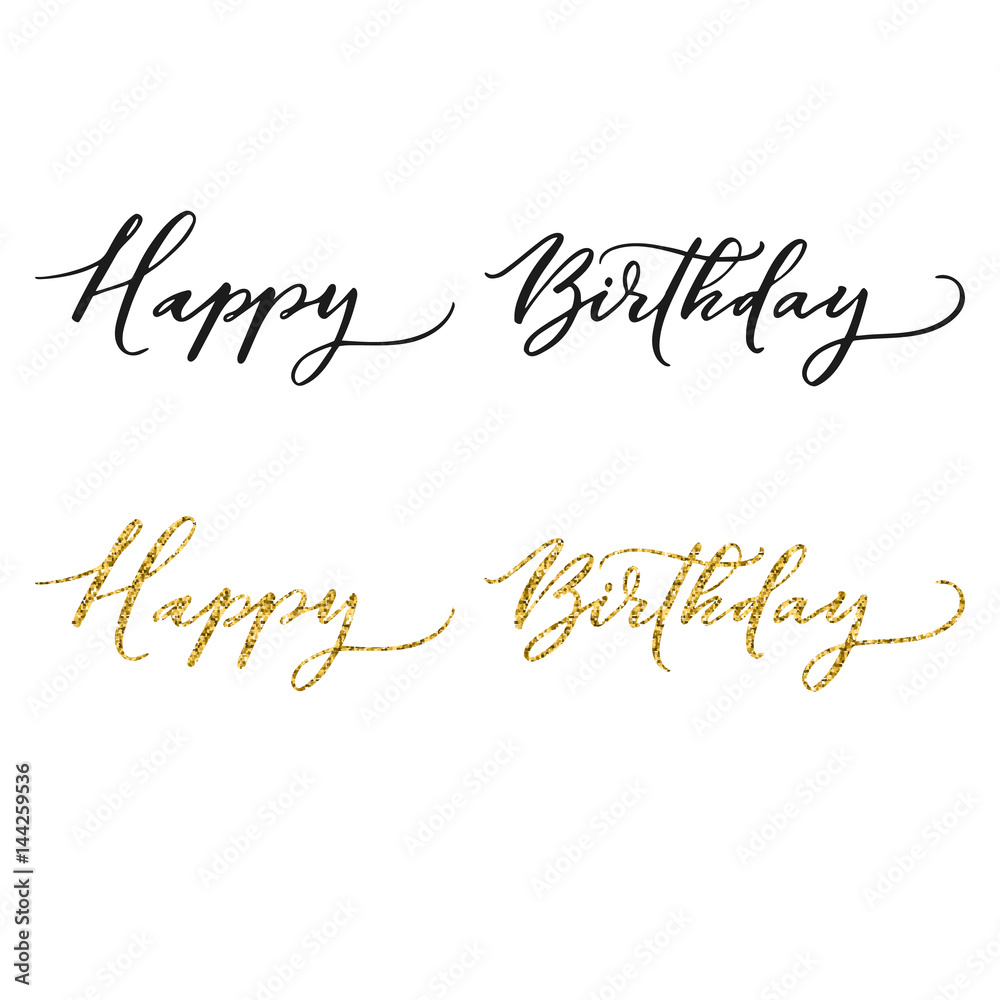 Happy birthday hand lettering, black ink calligraphy, with golden ...