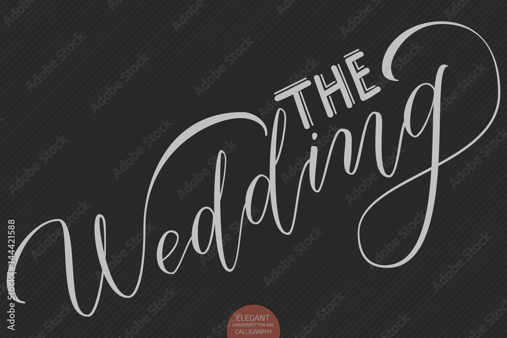 Hand drawn lettering The wedding. Elegant modern handwritten ...