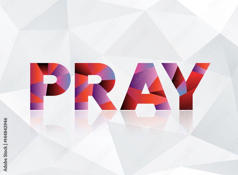 Pray Concept Triangle Word Art Illustration Stock Vector | Adobe Stock