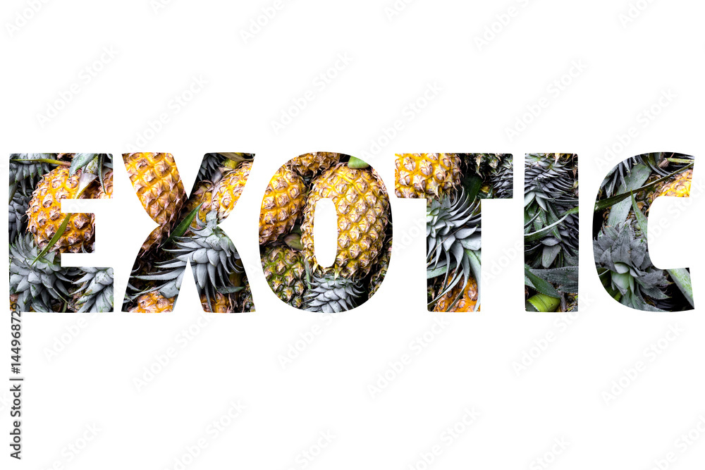 Word EXOTIC over pinneaple. Stock-Foto | Adobe Stock